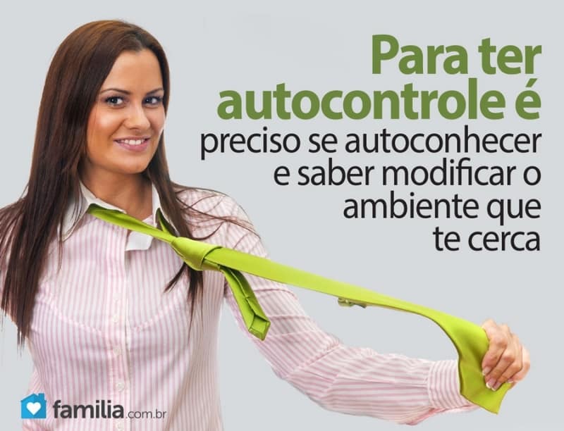 O segredo para desenvolver o autocontrole | Familia