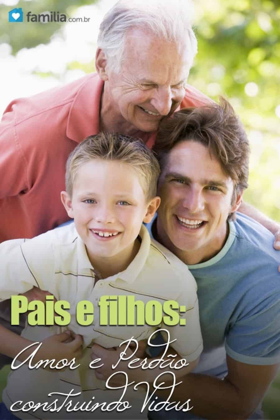 Pais e filhos e os segredos desse amor | Familia