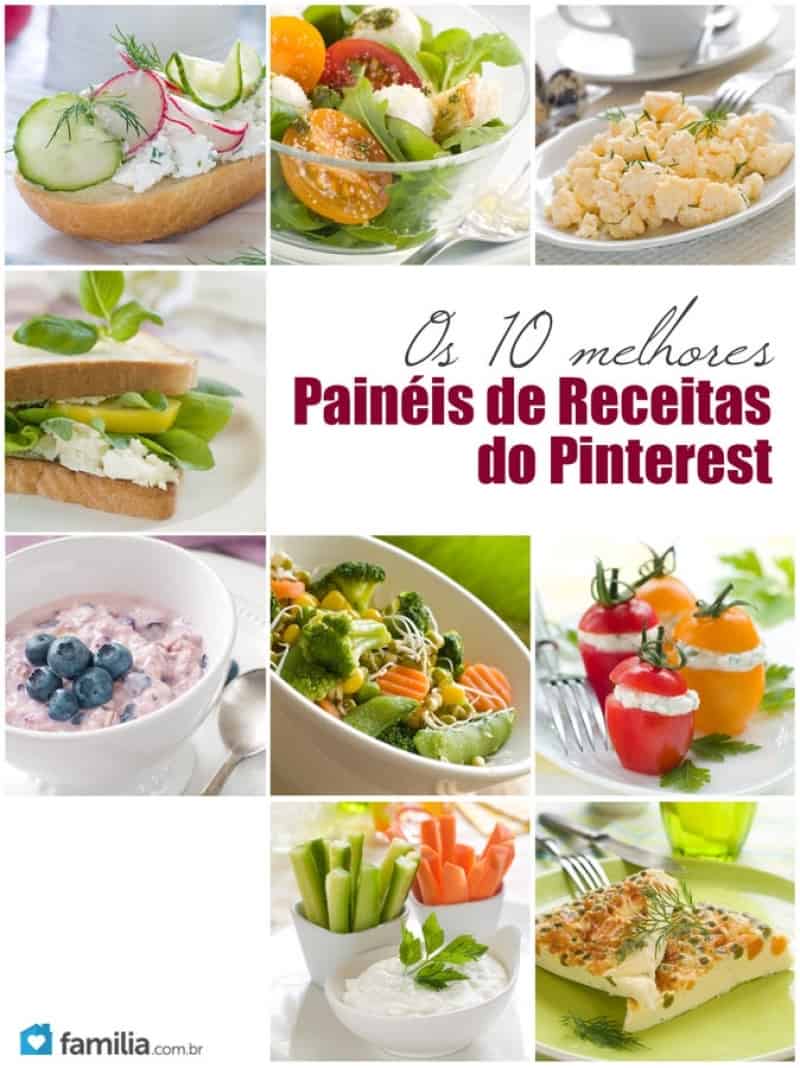 Os 10 melhores painéis de receitas a seguir no Pinterest | Familia